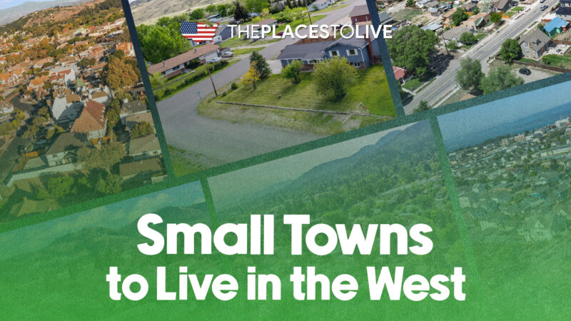 10 Best Small Towns to Live in the West | The Places To Live