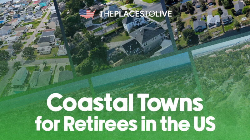 10 Best Coastal Towns for Retirees in the US | The Places To Live