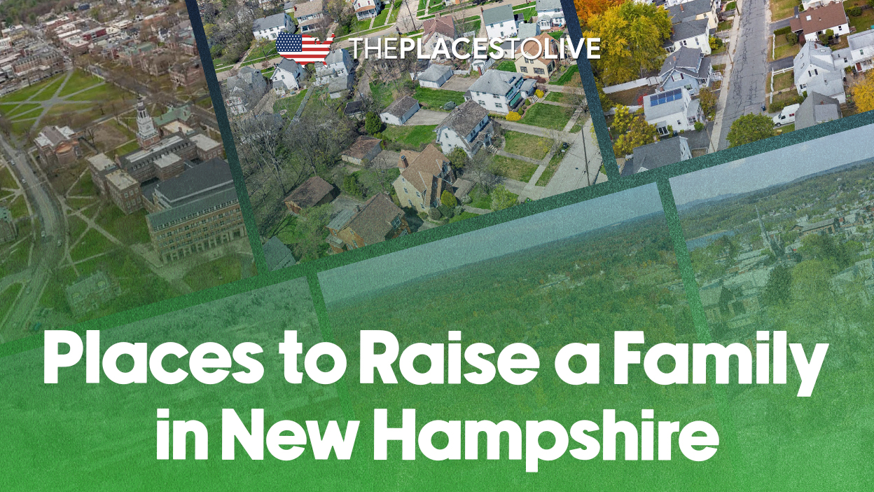 10 Best Places to Raise a Family in New Hampshire | The Places To Live