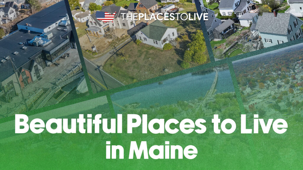 10 Most Beautiful Places to Live in Maine | The Places To Live